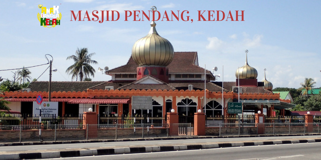 MASJID PENDANG - AnakBangsaKedah.com